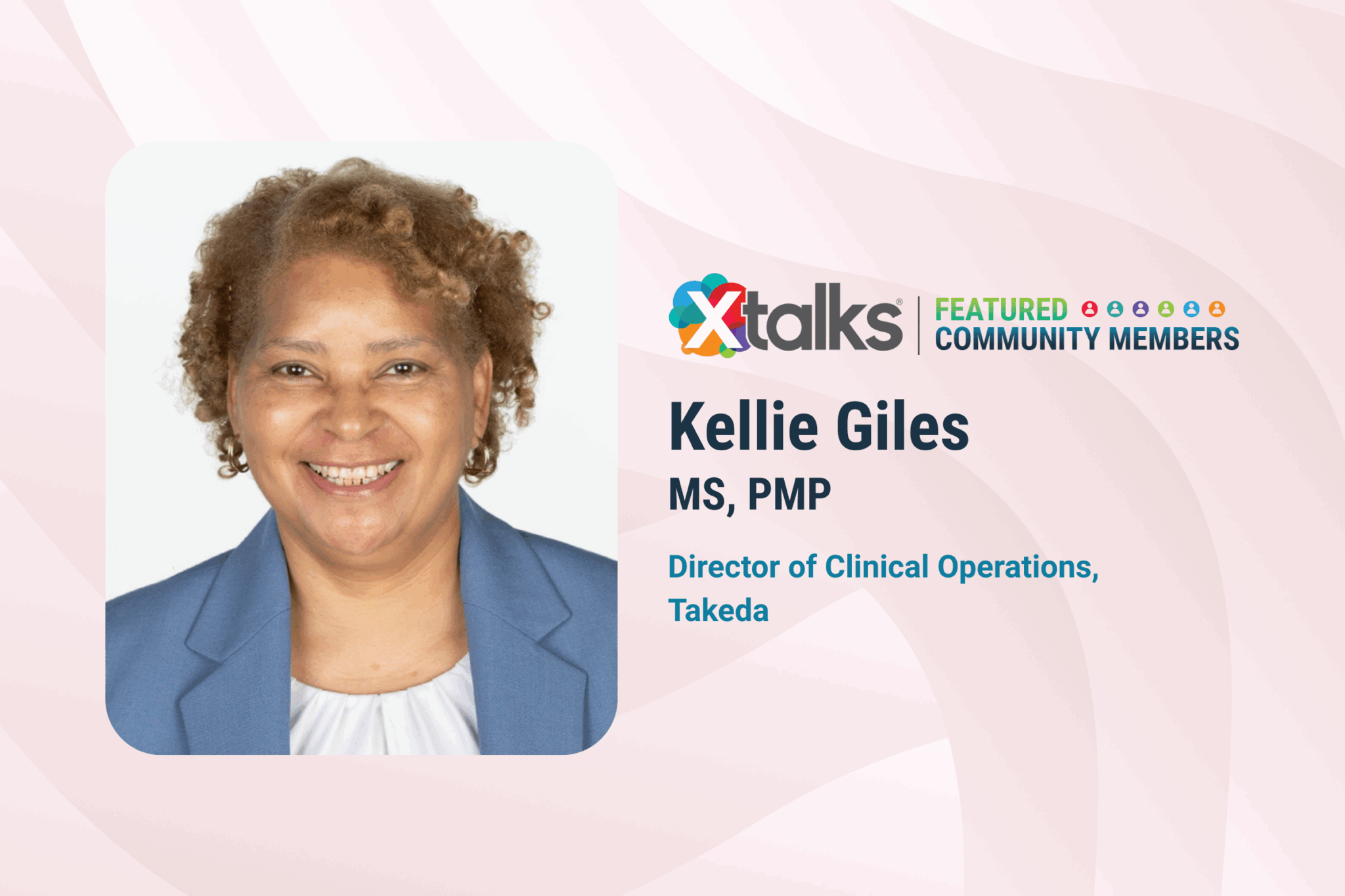 Xtalks Featured Member: Kellie Giles, Director of Clinical Operations ...